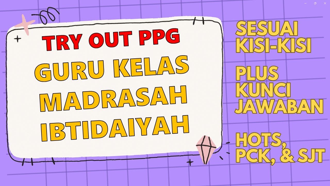 Try Out Up Ppg Guru Kelas Madrasah Ibtidaiyah Gkmi Youtube
