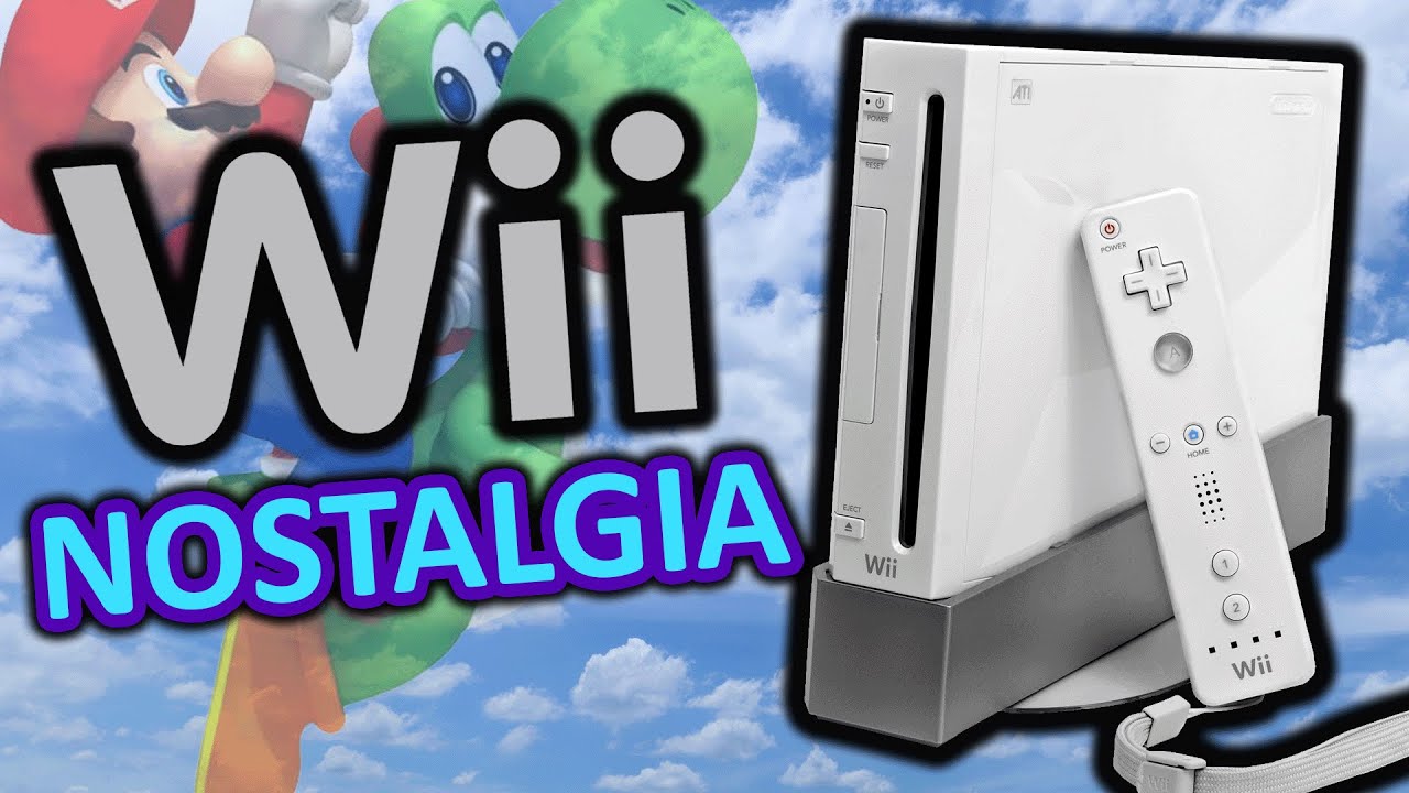 Why You Have Nostalgia For The Wii Youtube