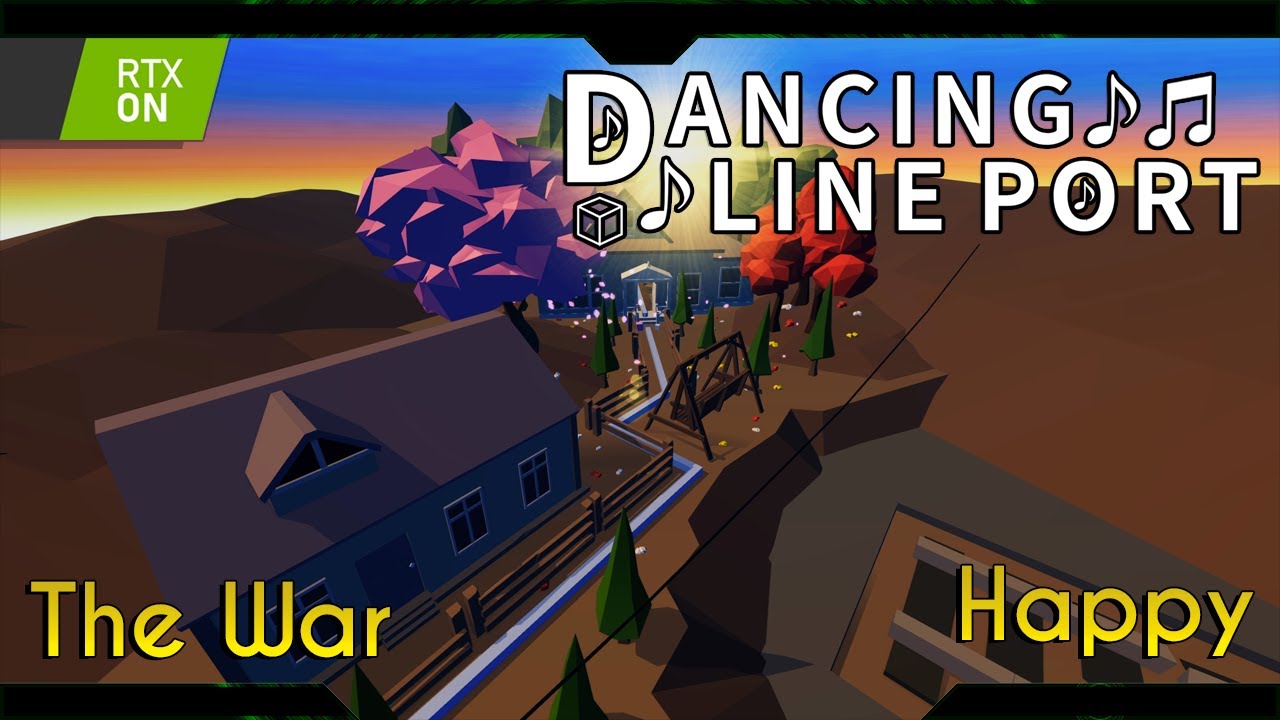 Dancing Line The War Happy Post Processing Youtube
