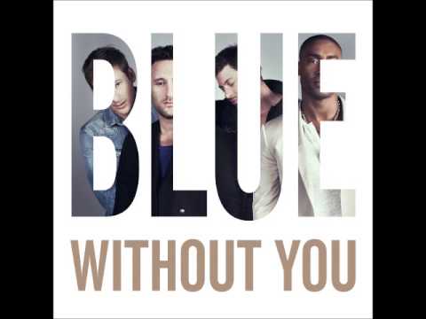 Blue Without You Youtube