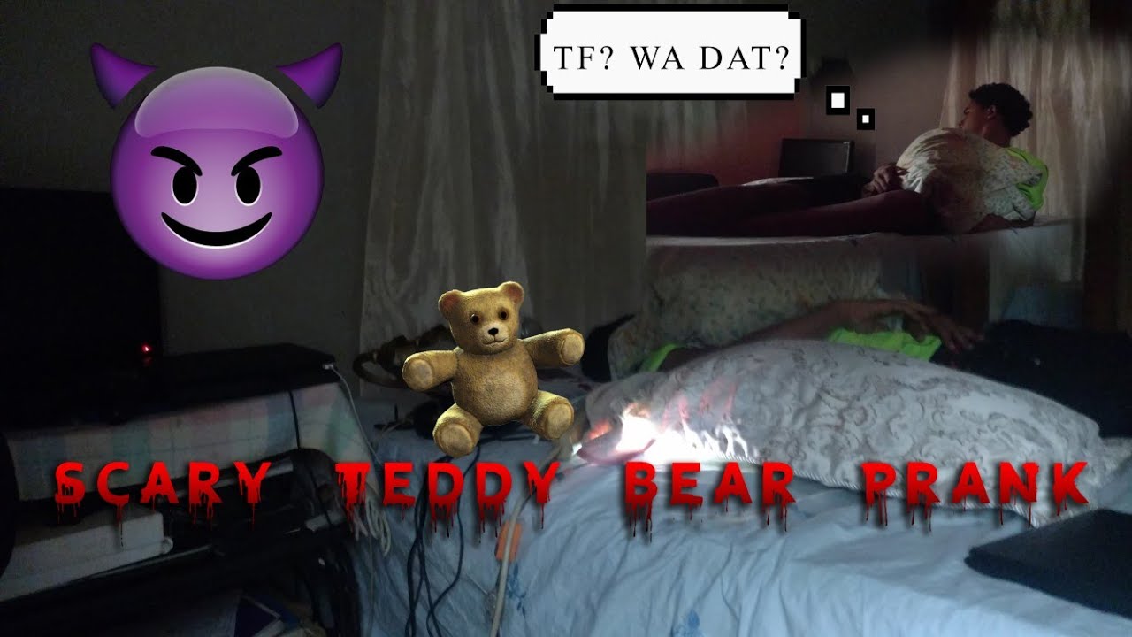 Scary Teddy Bear Prank Youtube