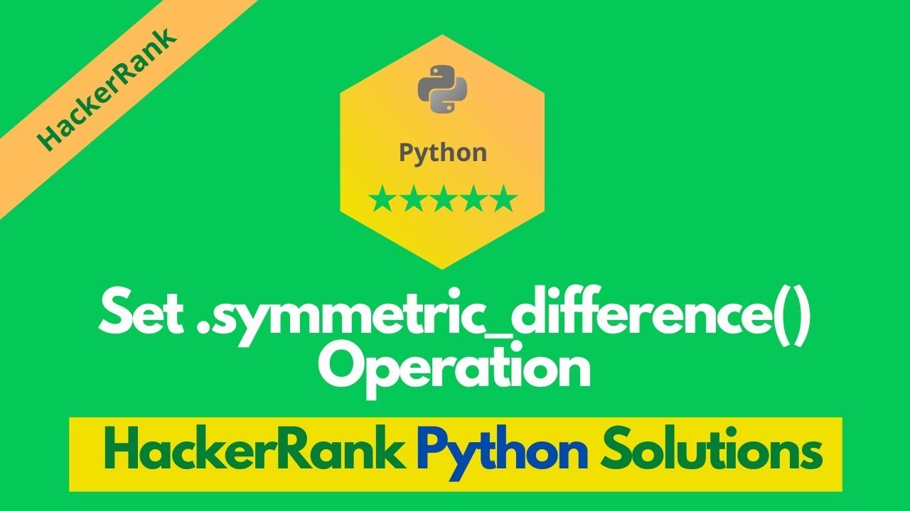 Hackerrank Set Symmetric Difference Operation Problem Solution In