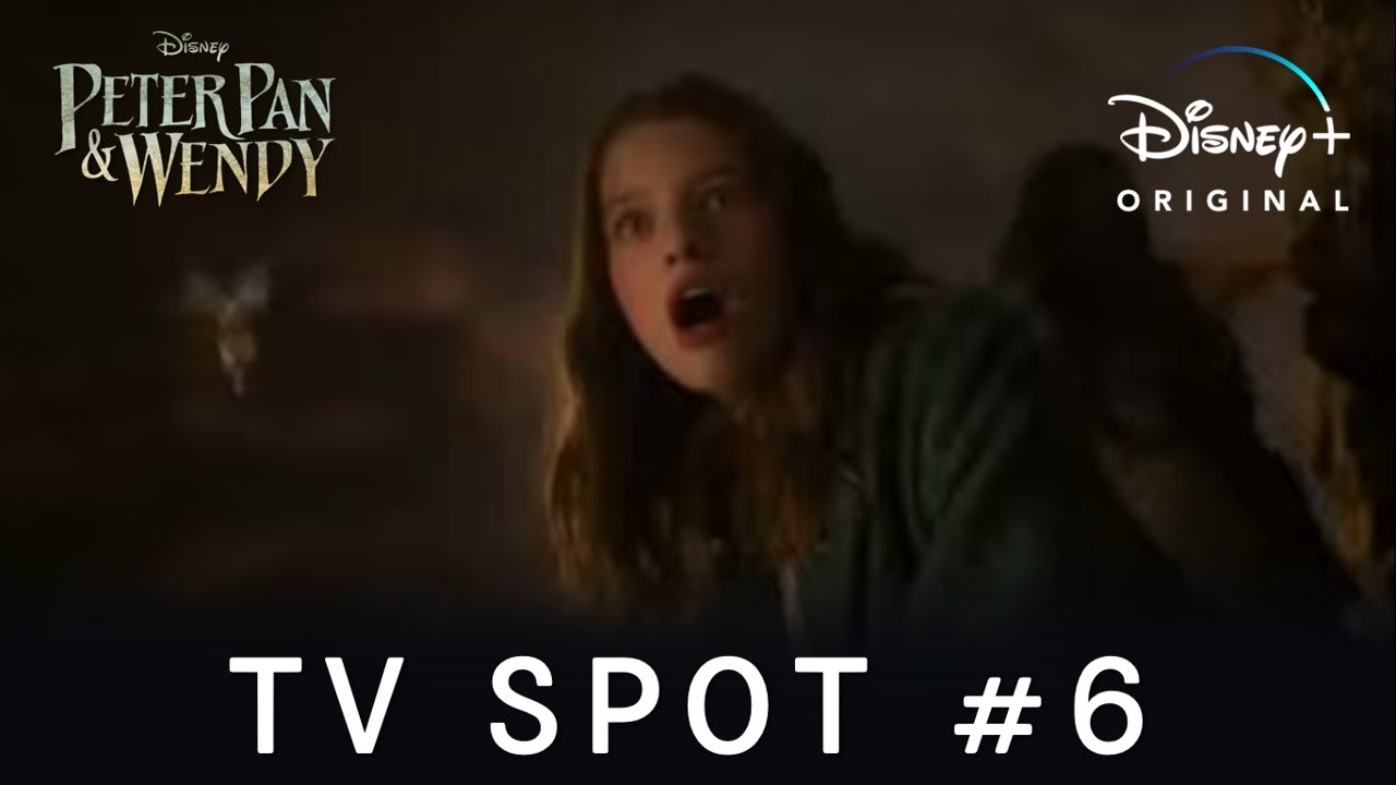Peter Pan Wendy Tv Spot 6 Disney Youtube