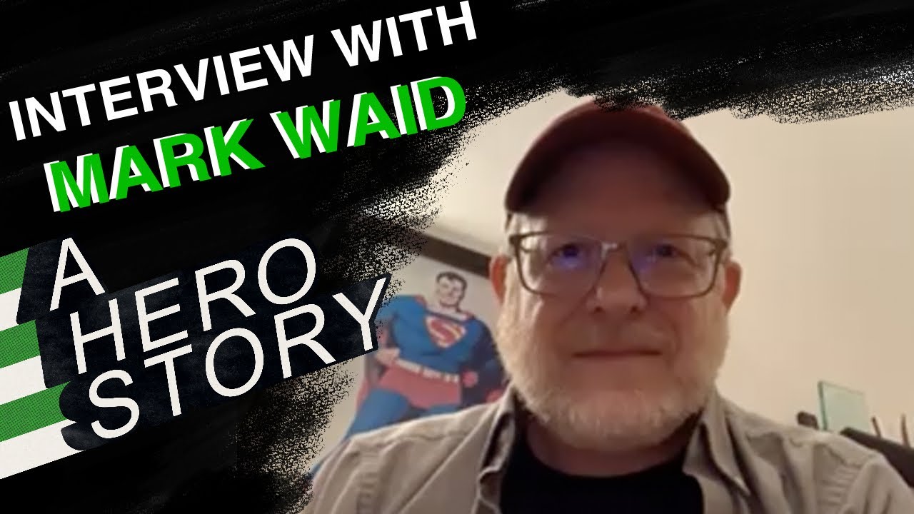 Mark Waid Interview A Hero Story Ep 154 Youtube
