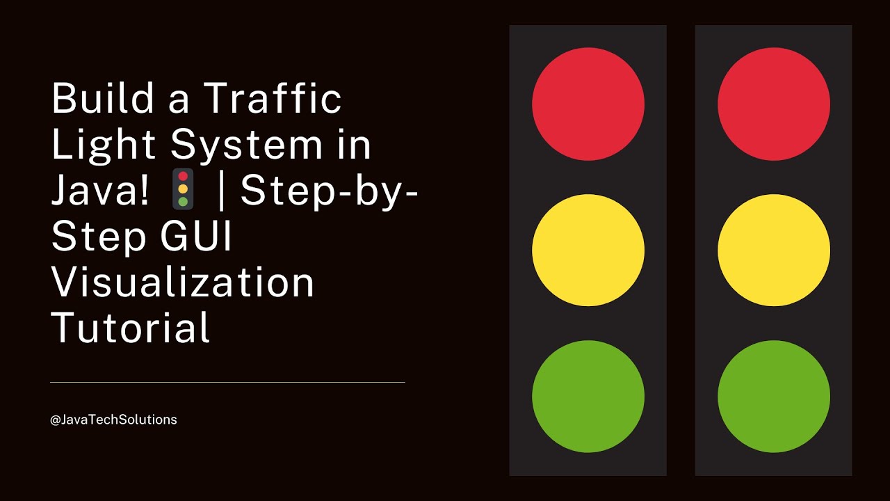 Create Your Own Traffic Light System In Java With Gui Visualization