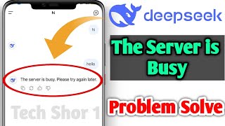 How To Fix Deepseek The Server Is Busy Please Try Again Later Error On ...