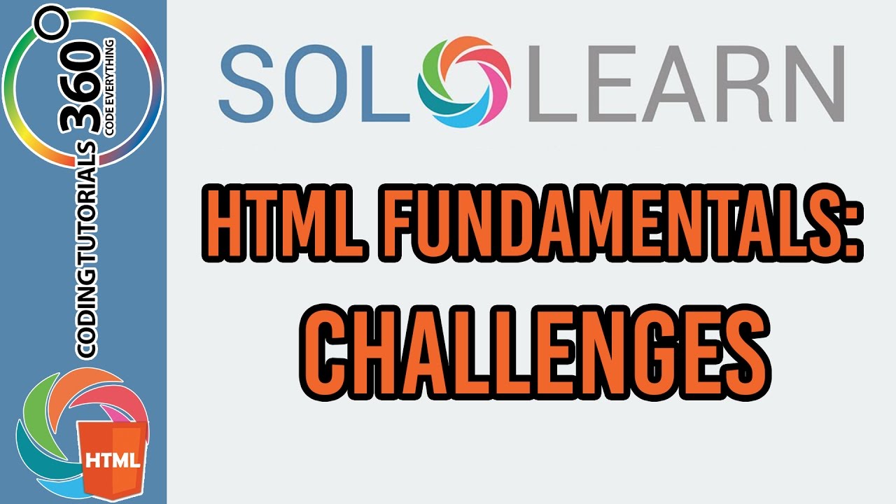 Learn Html Fundamentals With Sololearn Challenges Youtube