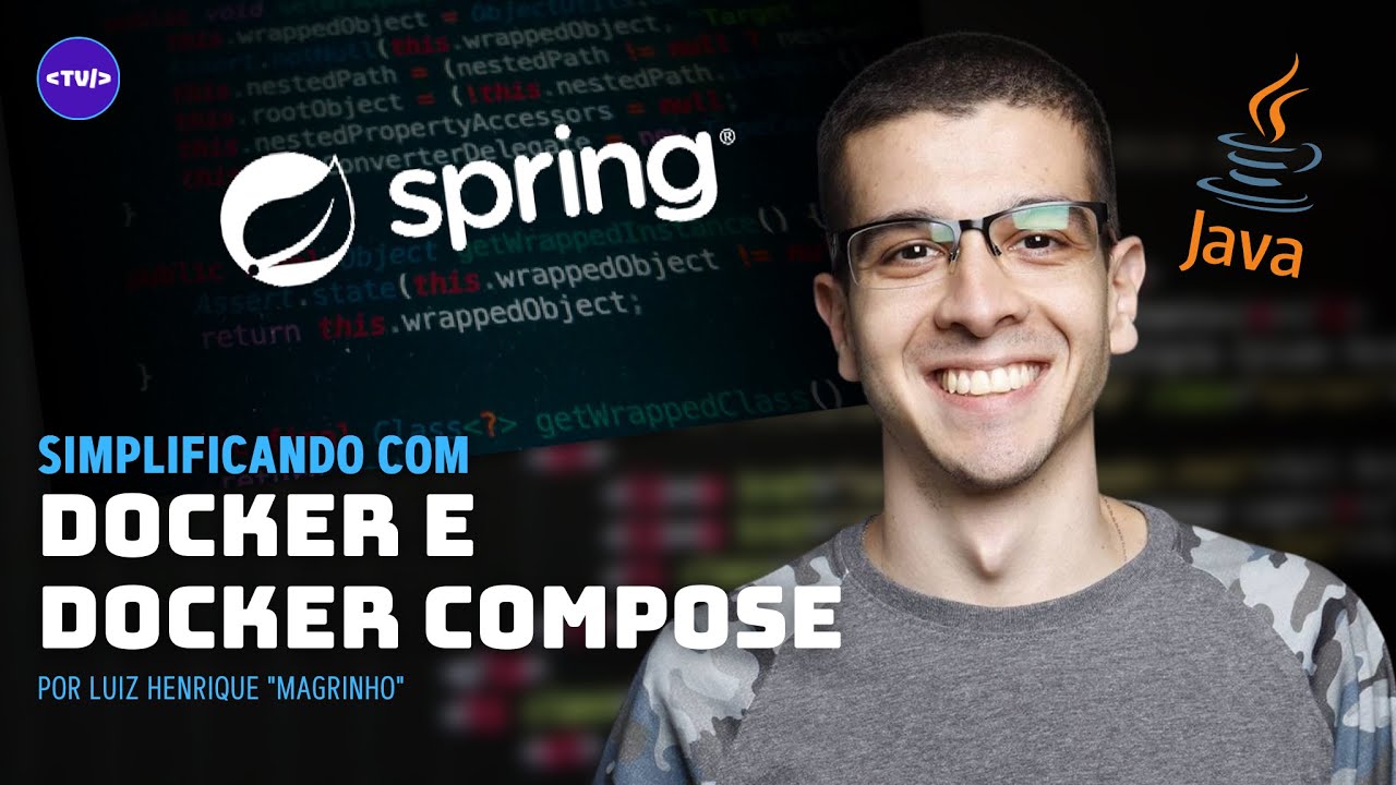 Simplificando Aplicações Java Spring Com Docker E Docker Compose Youtube