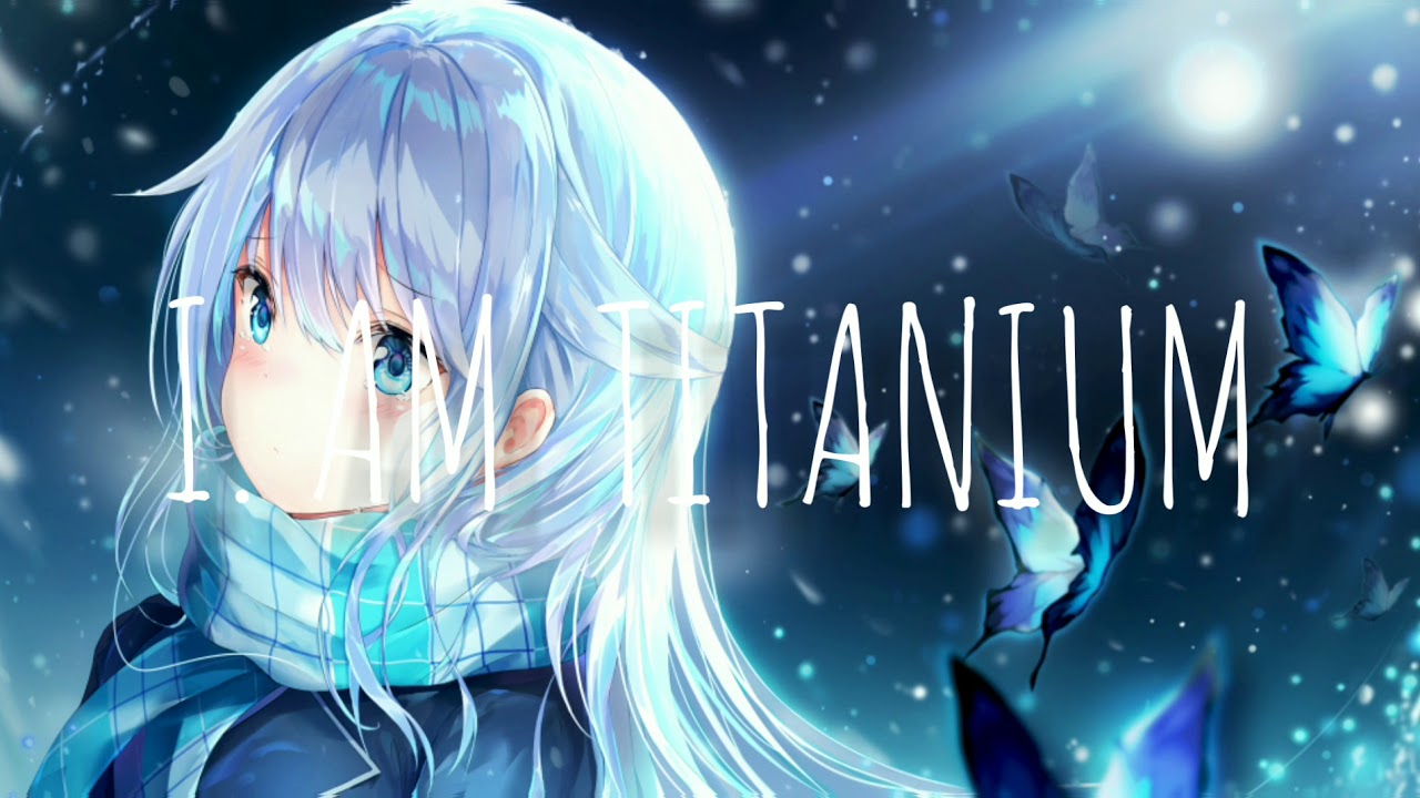 Nightcore Titanium Lyrics Youtube