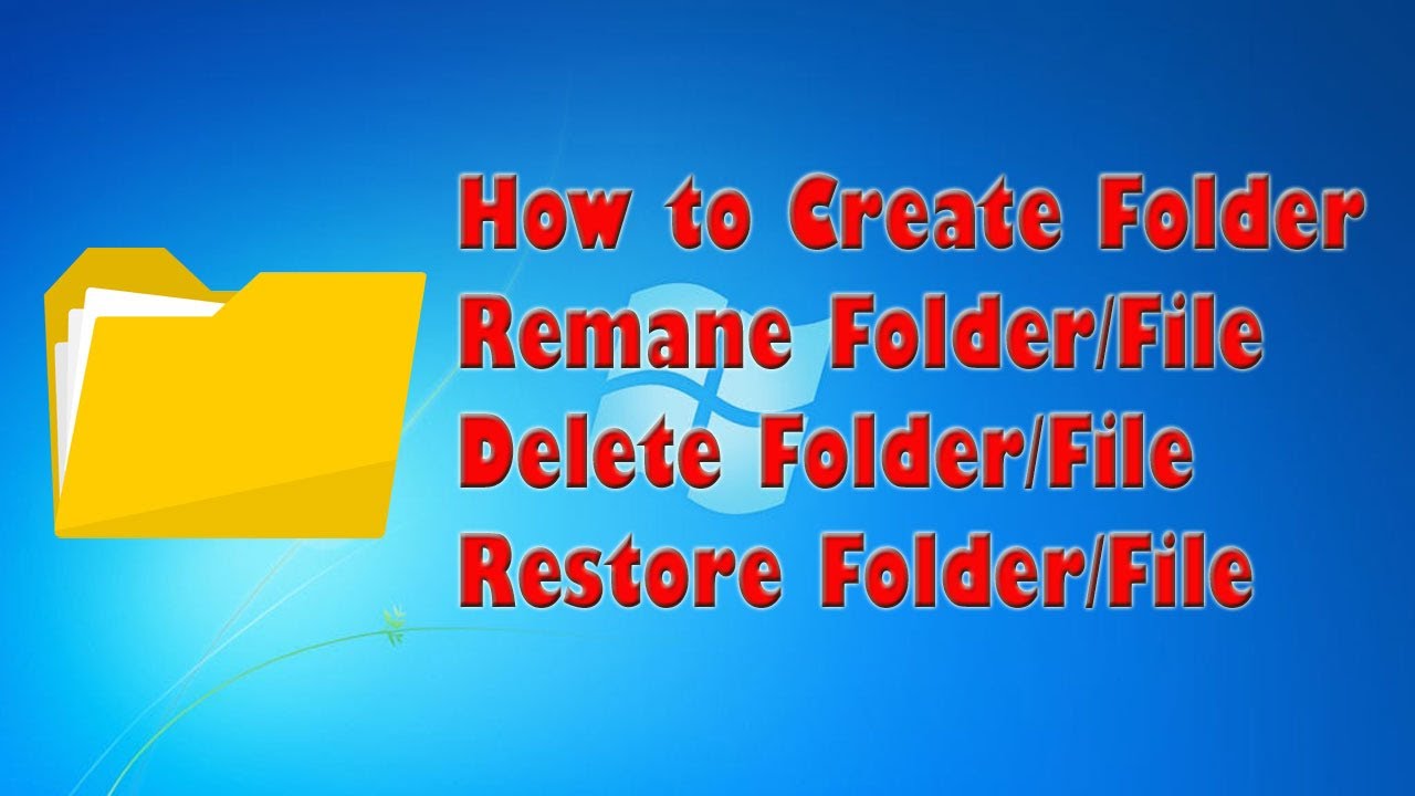 Create Folder Rename Folder Delete Folder Restore Folder In Computer
