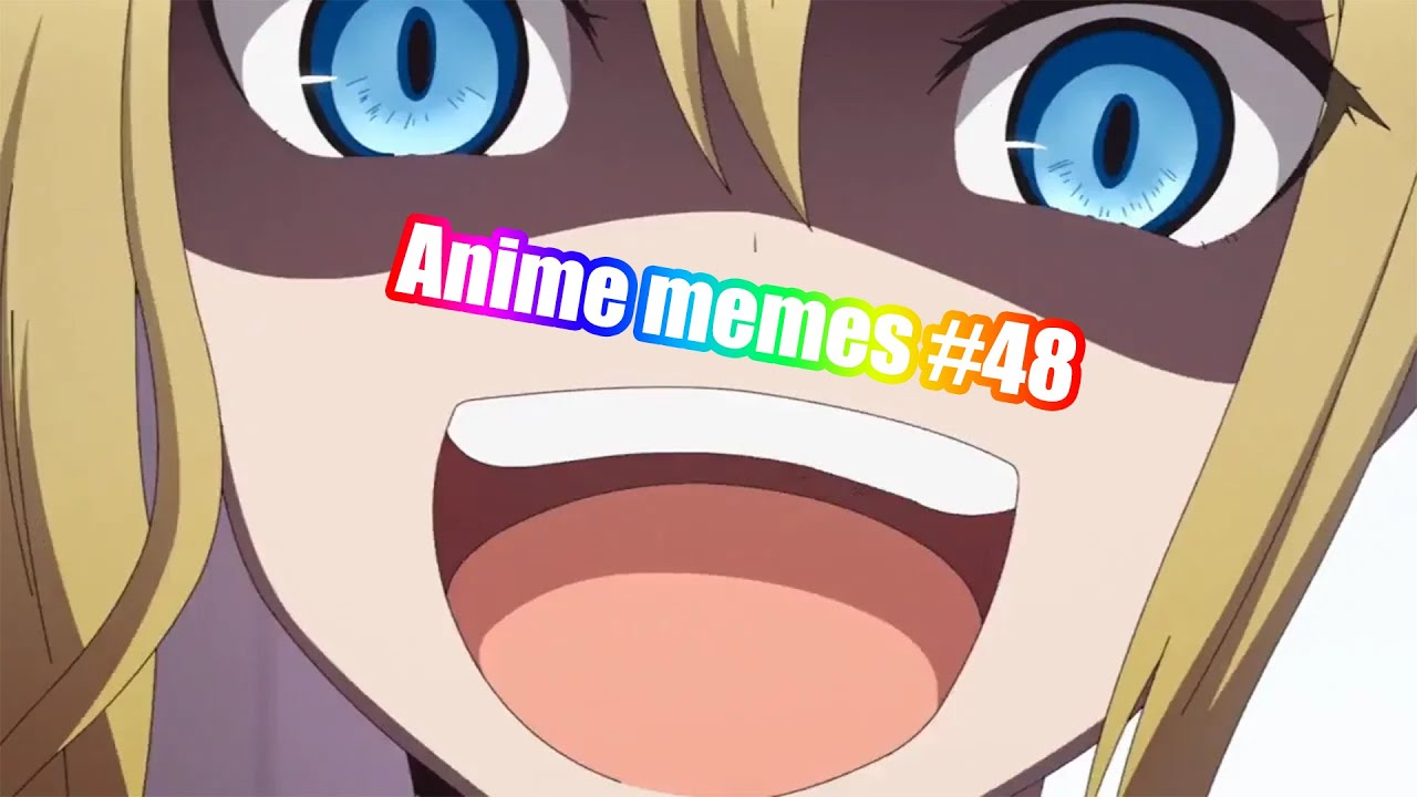 Anime Memes 48 Youtube