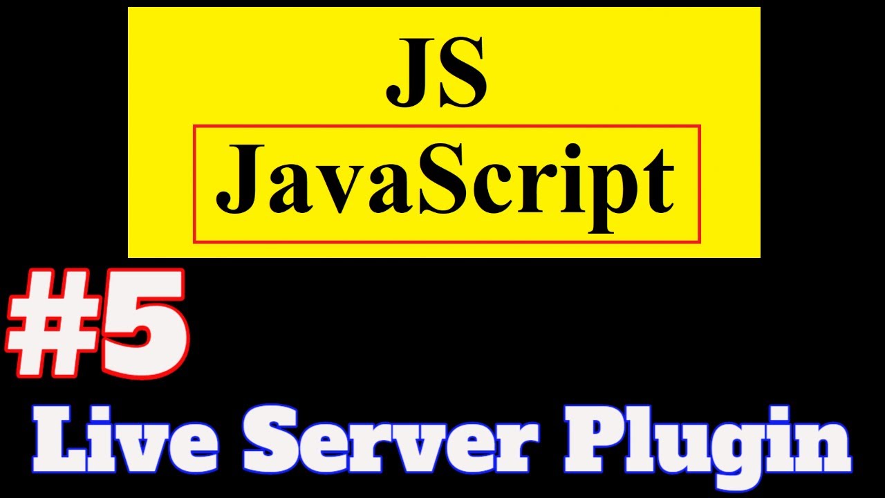 5 Javascript Tutorial In Hindi Use Of Live Server Plugin In Visual