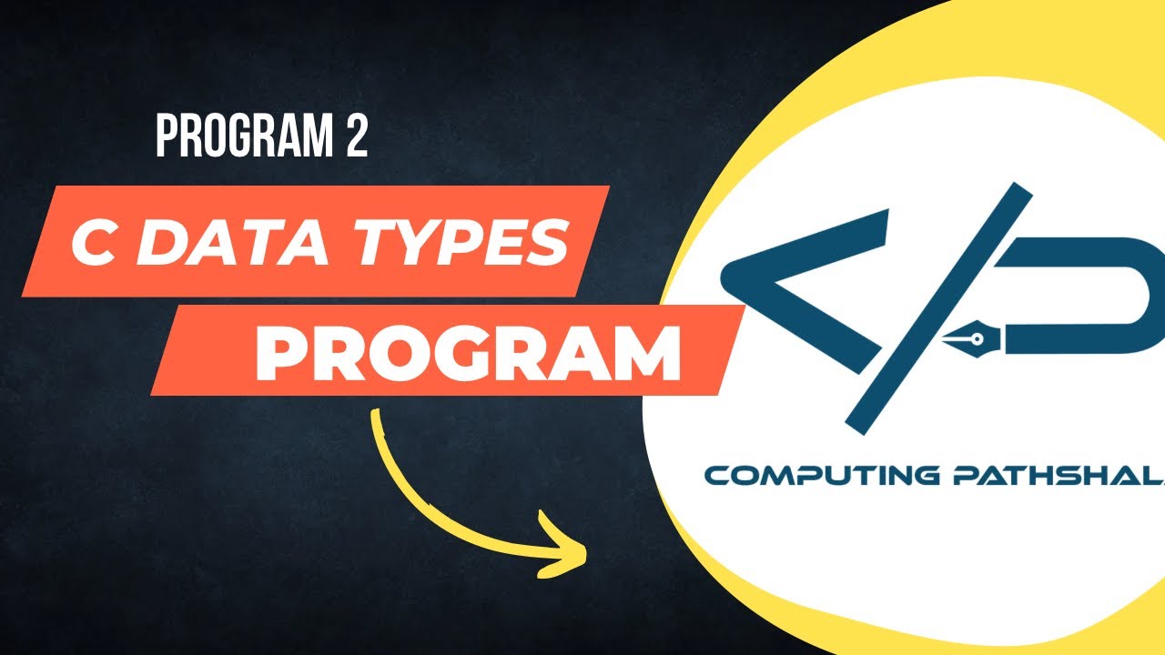 Data Types Program In C Youtube
