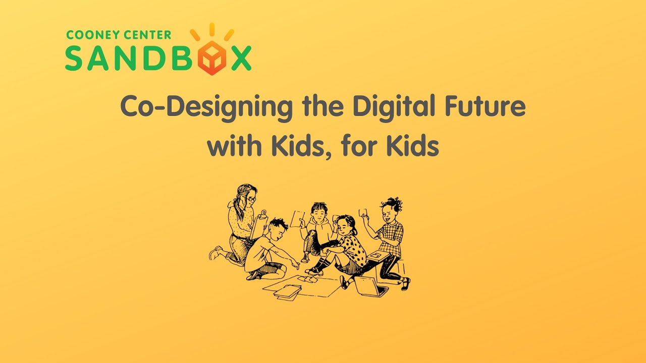 Co Designing The Digital Future With Kids For Kids Youtube