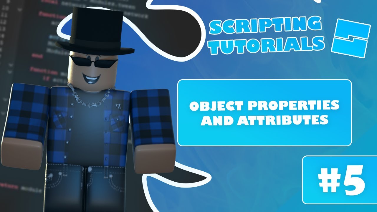 How To Script On Roblox Part 5 Object Properties And Attributes