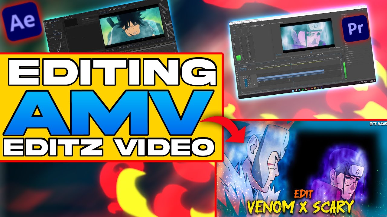 How I Edit My Amv Edit Video Amv Edit Best Way To Edit Amv Edit S
