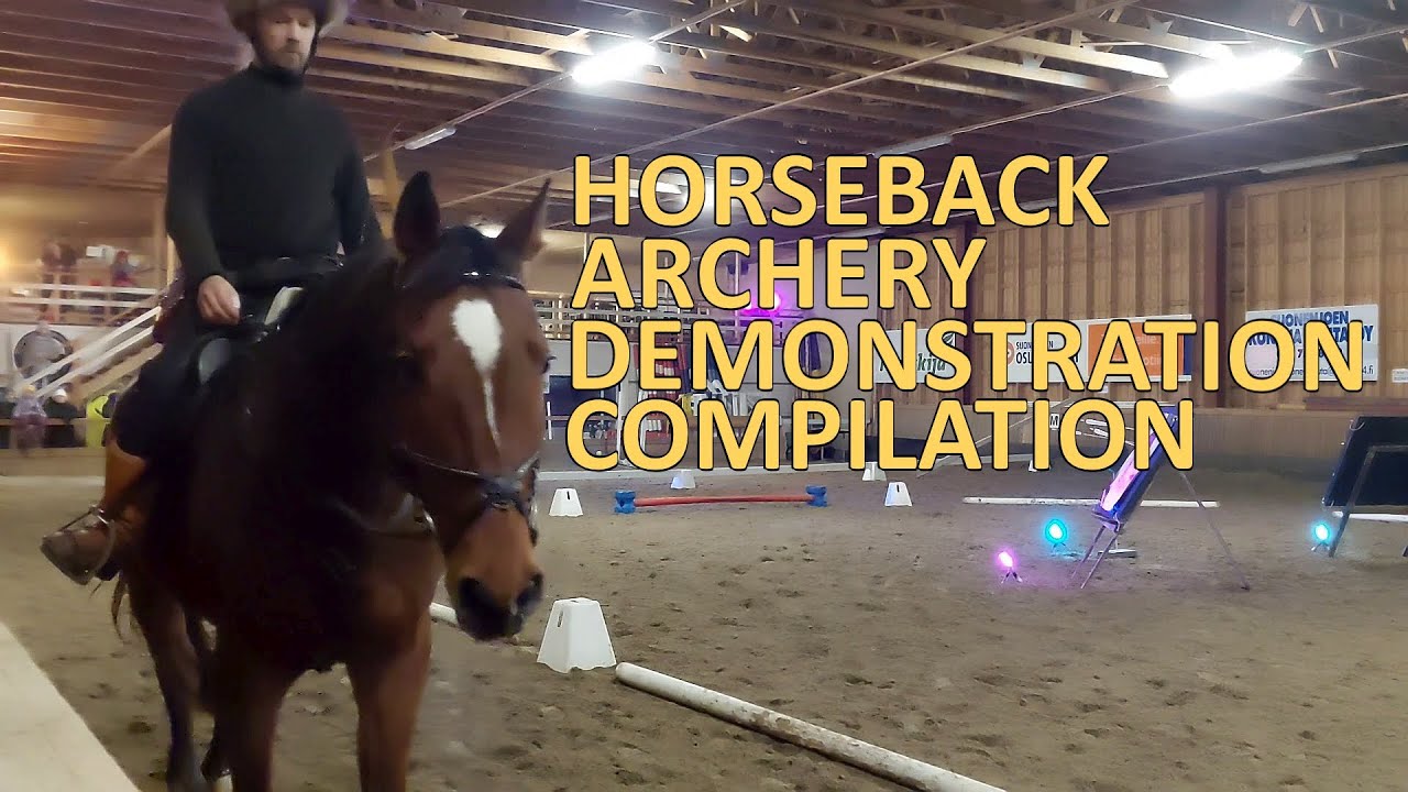Horseback Archery Demonstrations Compilation Youtube