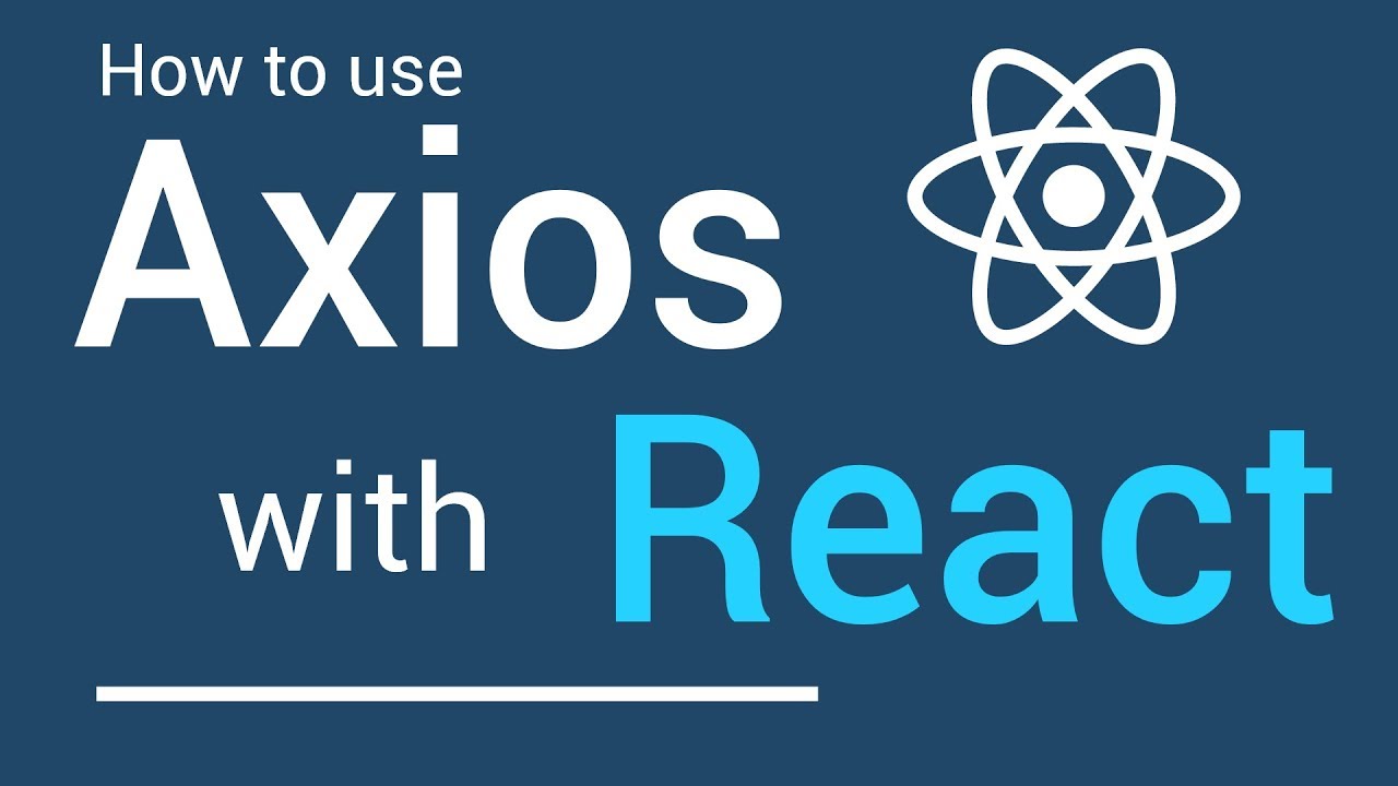 How To Use Axios With React Youtube