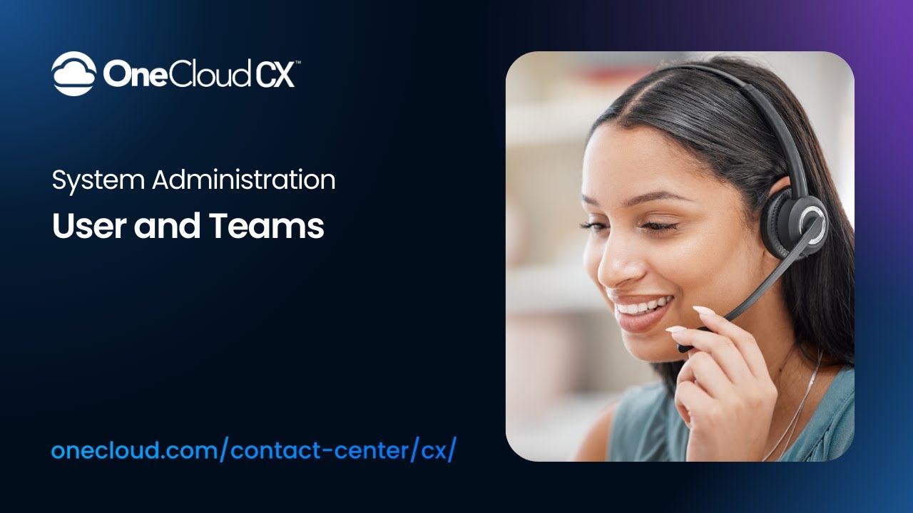 Onecloud Cxâ System Administration â Users And Teams Youtube