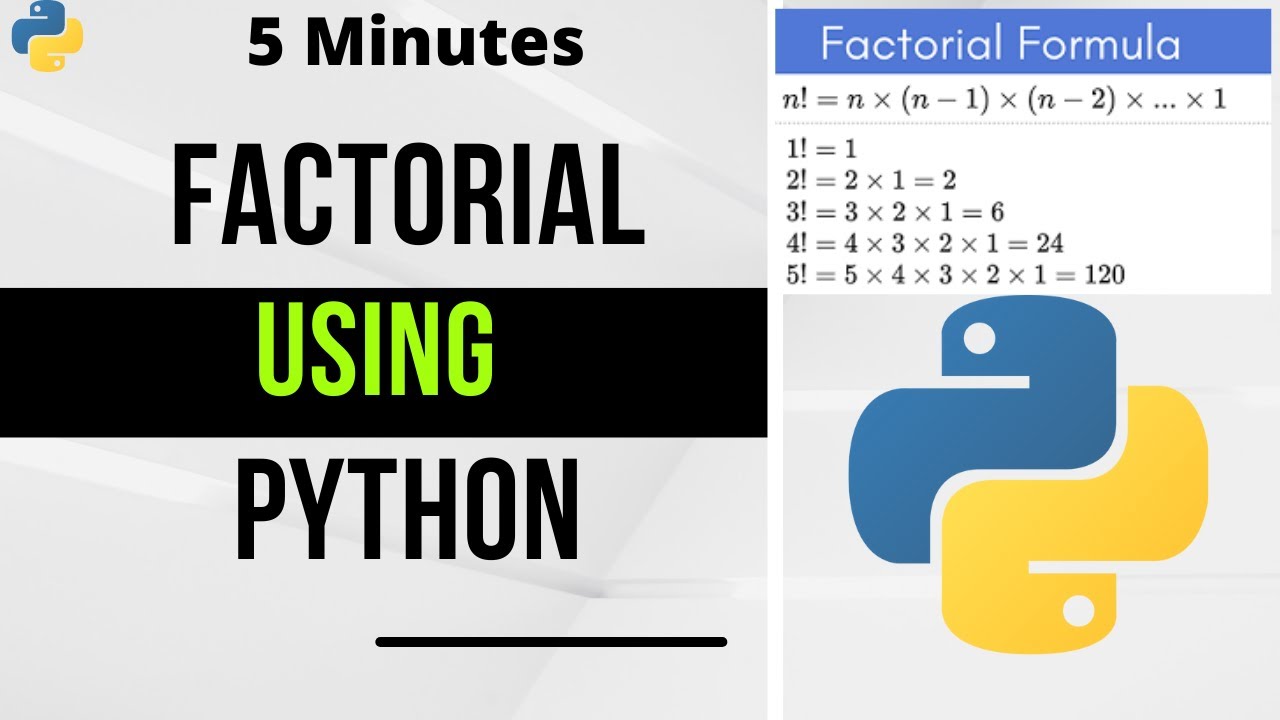 Factorial Using Python Python Tutorials 5 Minutes Video Beginners