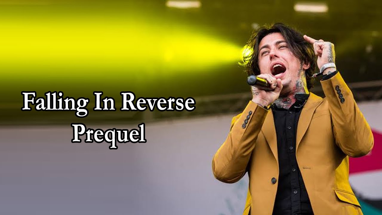 Falling In Reverse Prequel Lyrics Youtube