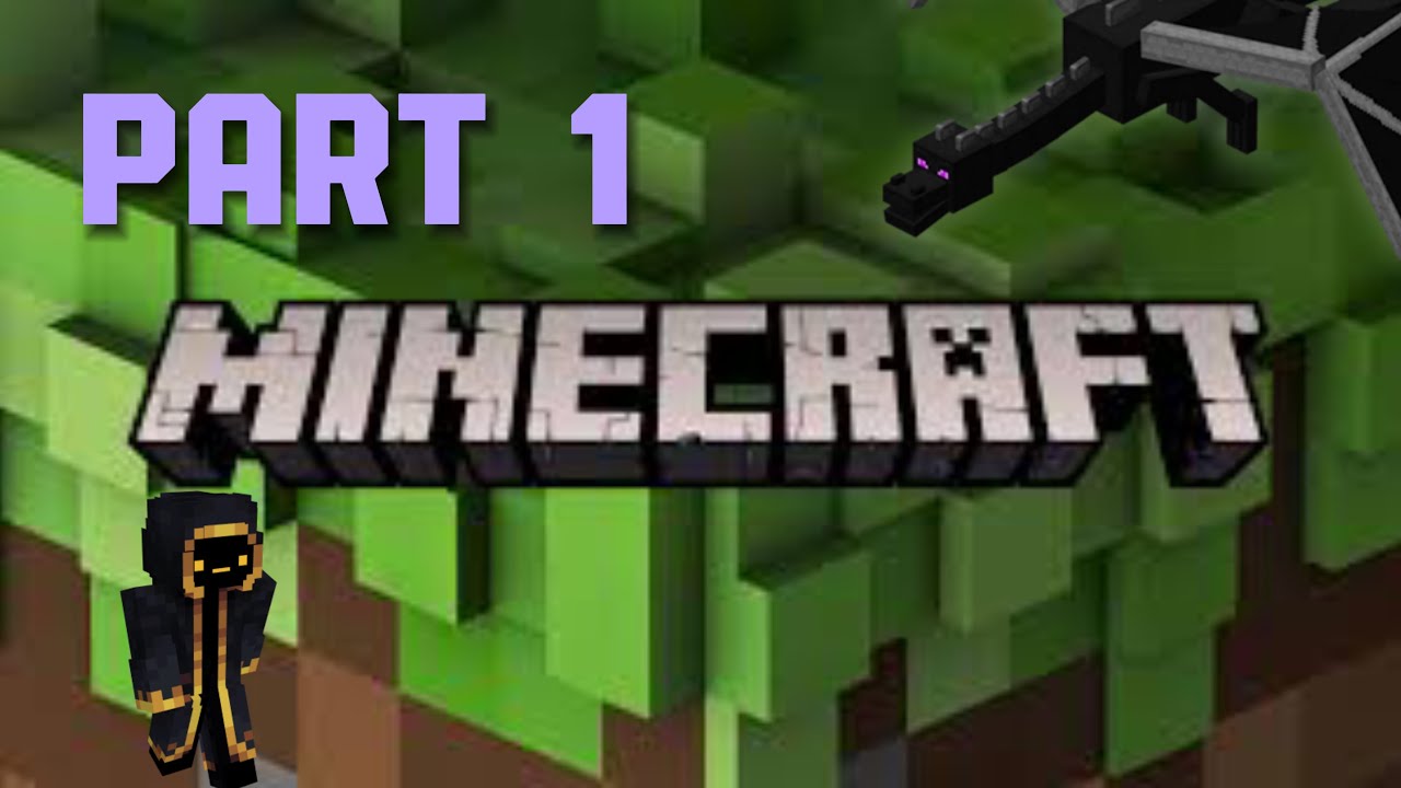 Beating Minecraft Part 1 Youtube