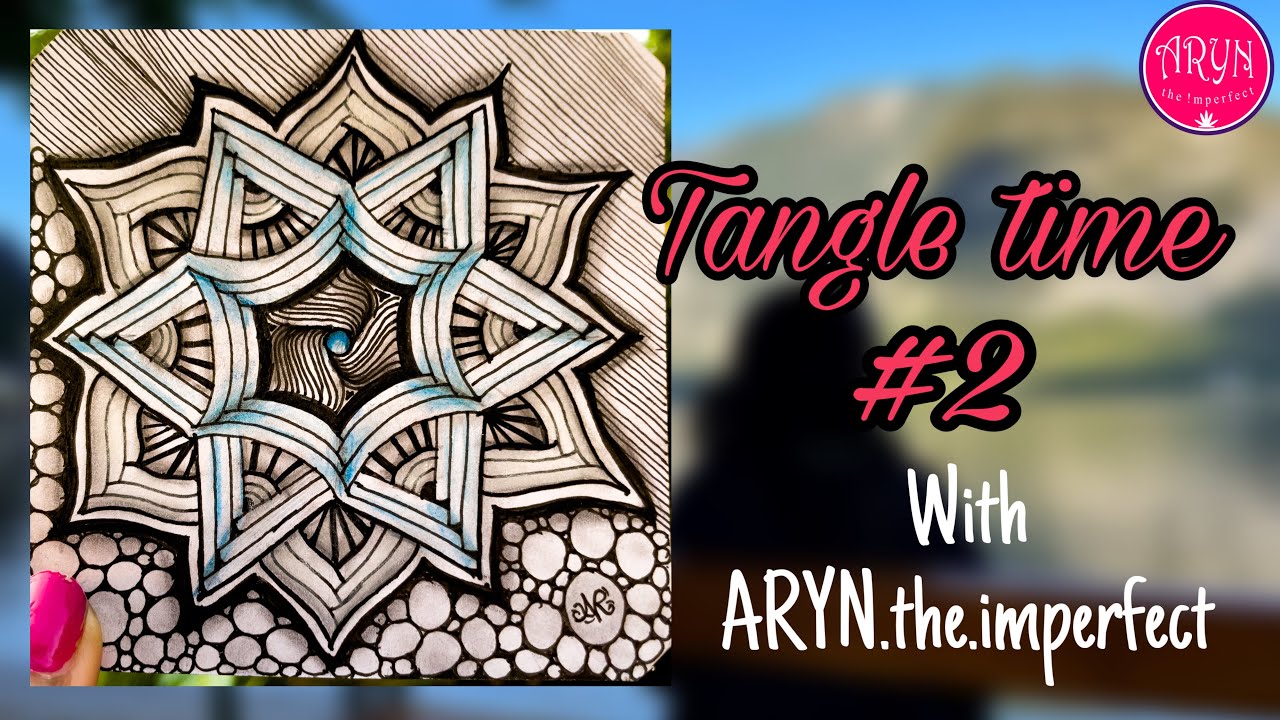 Tangle Time 2 Draw With Aryn Auraknot By Zentangle Inc Youtube