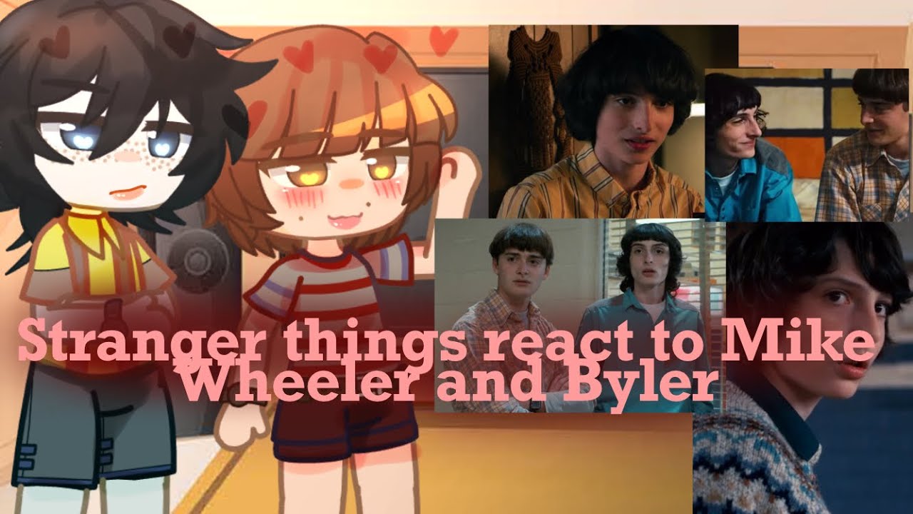 Stranger Things React To Mike Wheeler And Byler ёятщёяты Youtube