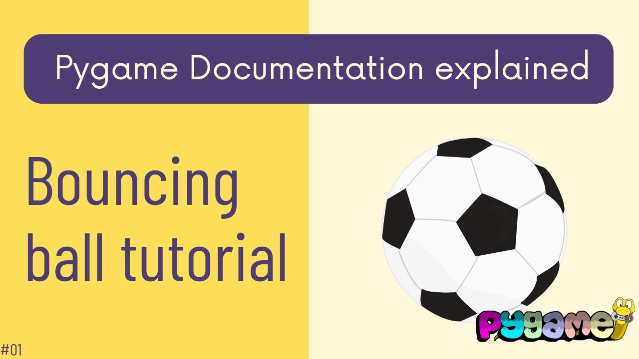 Pygame Documentation Explained Bouncing Ball Tutorial Youtube