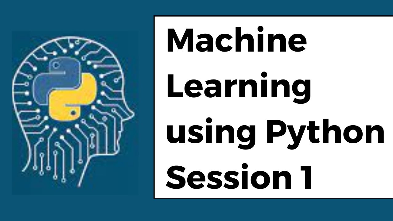 Machine Learning Using Python Session 1 Online Training Youtube