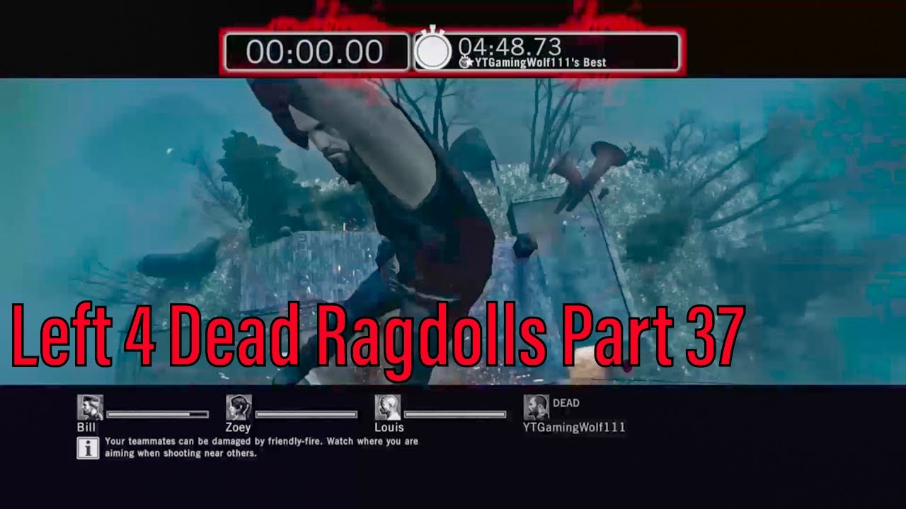 Left 4 Dead Ridiculous Ragdolls 37 Youtube
