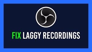Obs Choppy Recordings Dropped Frames Fix How To Fix Stuttering In Obs