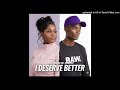 King Monada I Deserve Better Official Audio Ft Shandesh King Monada ...