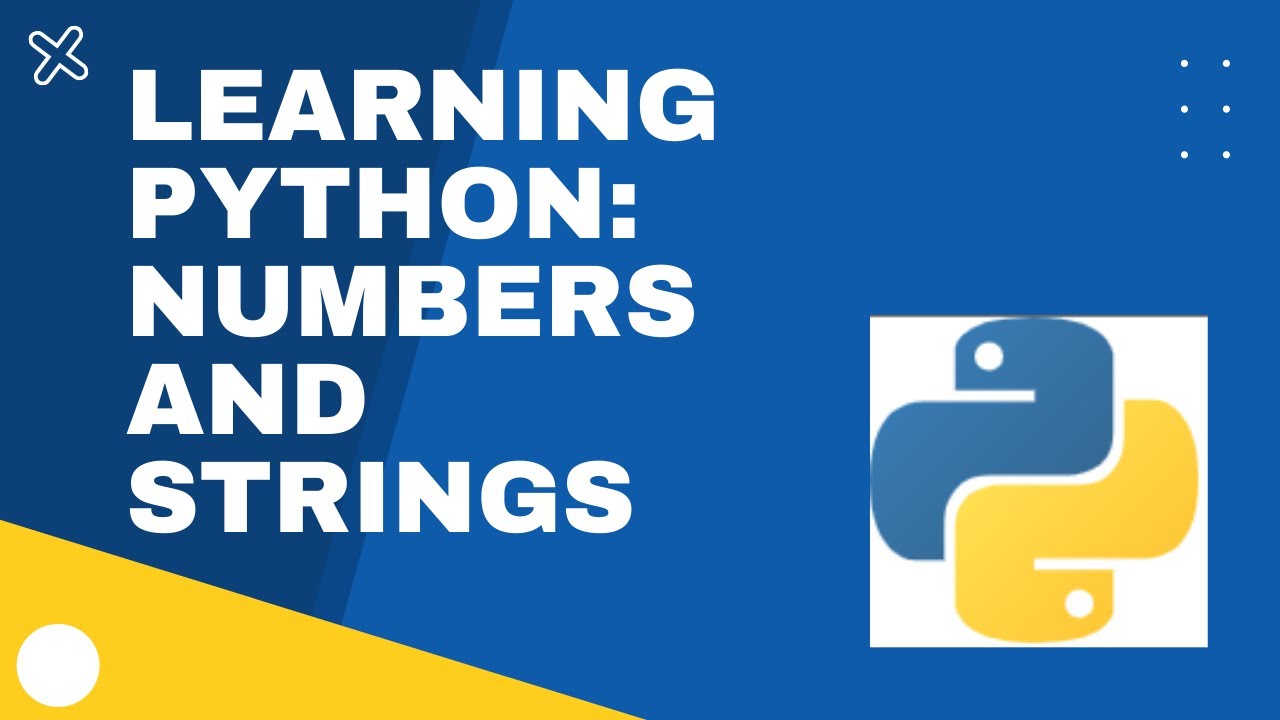 Python Basics Numbers And Strings 1 Youtube