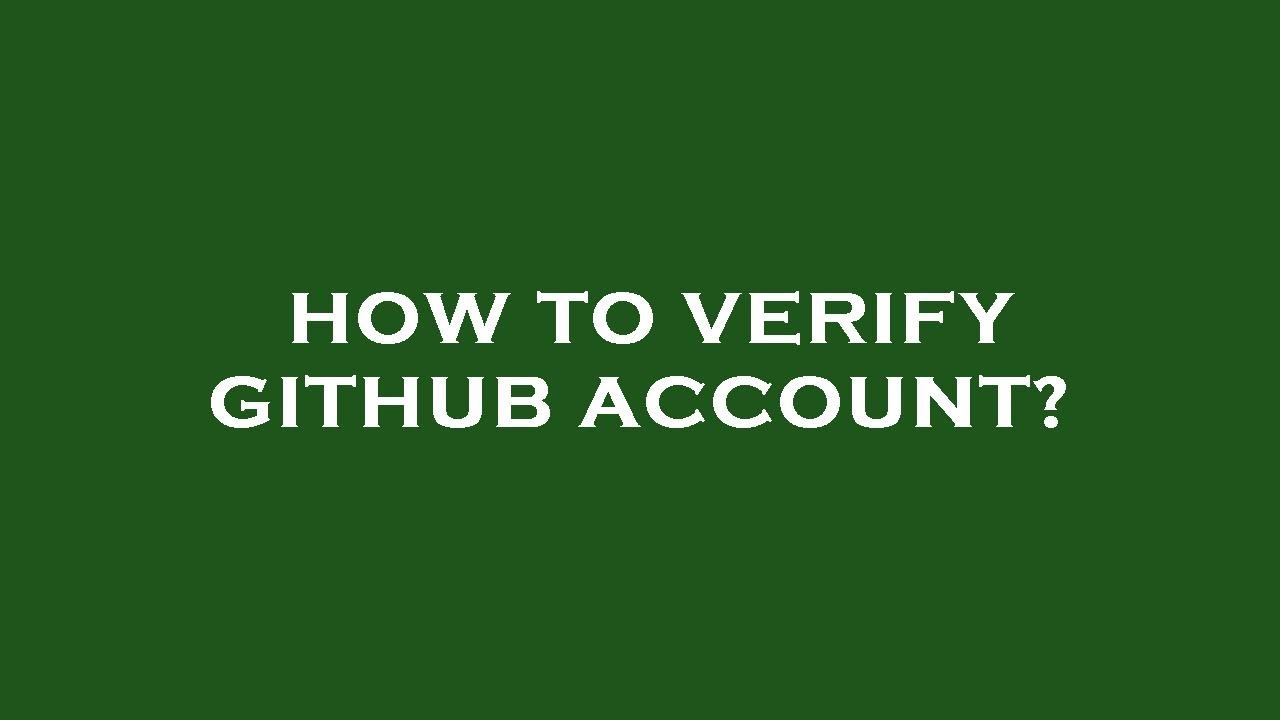 How To Verify Github Account Youtube