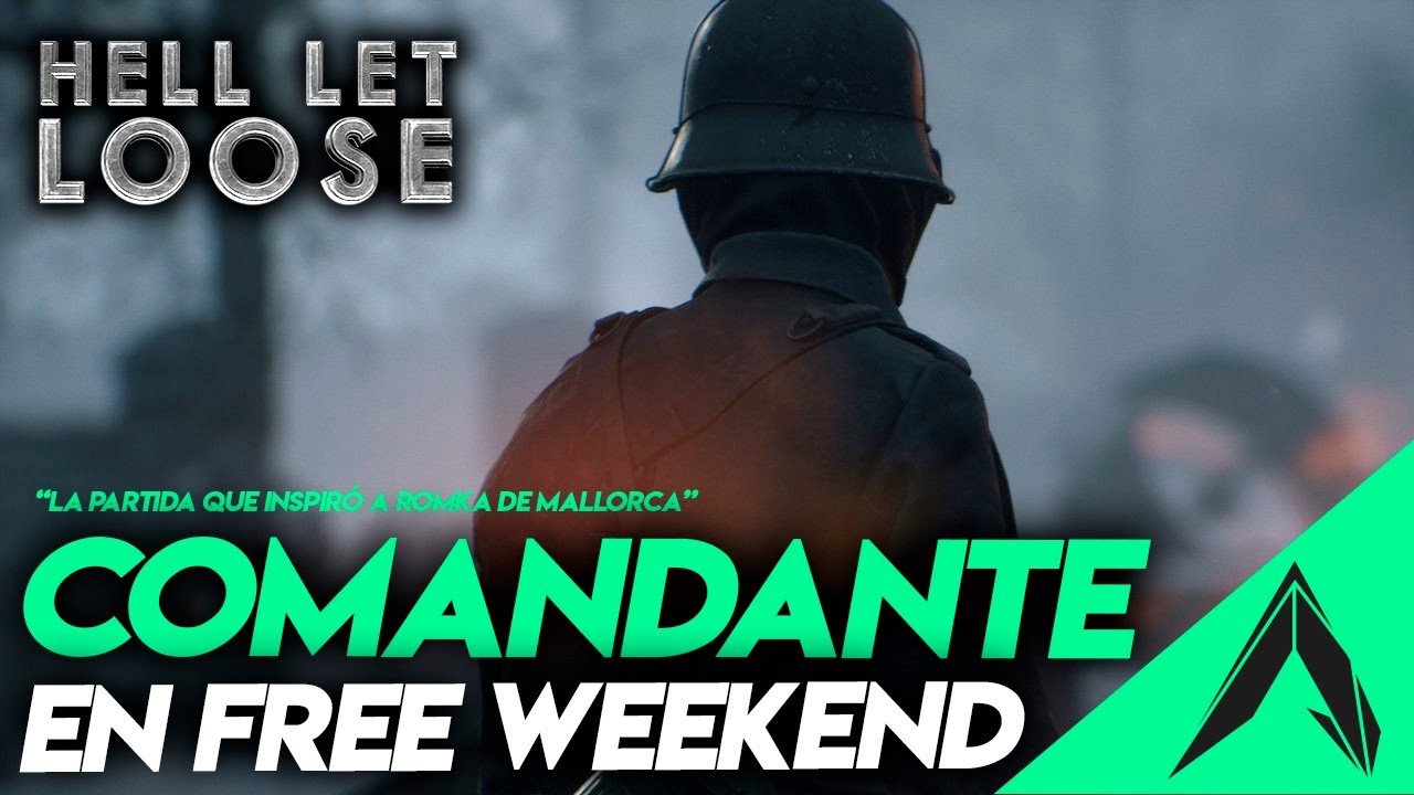 Hell Let Loose Comandante Freeweekend Gameplay Youtube