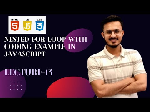 Learn Nested For Loop In Javascript Complete Lecture For Beginners With