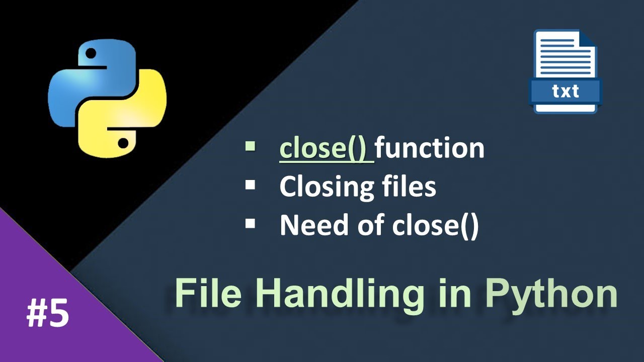 File Handling In Python 05 How To Close File In Python Python File