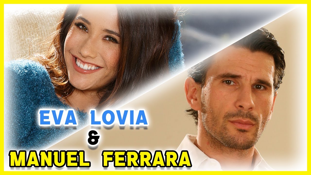 Eva L0via Y Manuel Ferrar ёяшнтнрёяту Youtube