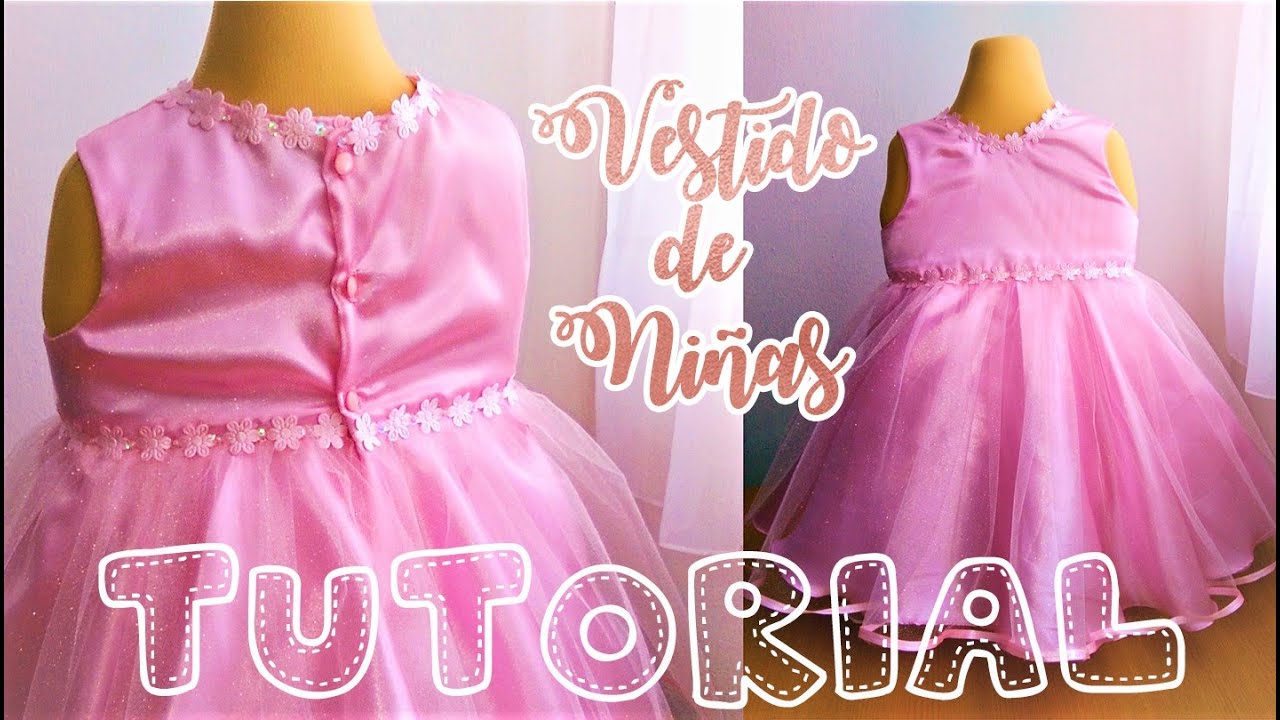 Cómo Hacer Un Vestido De Niña En Tela De Raso Y Tull Patrones How To Make Beautiful Girl