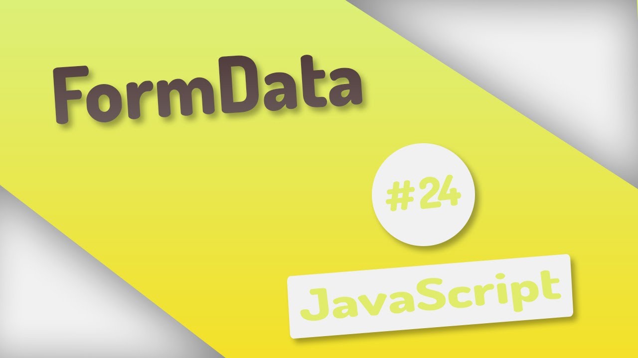 Javascript 24 Formdata Youtube