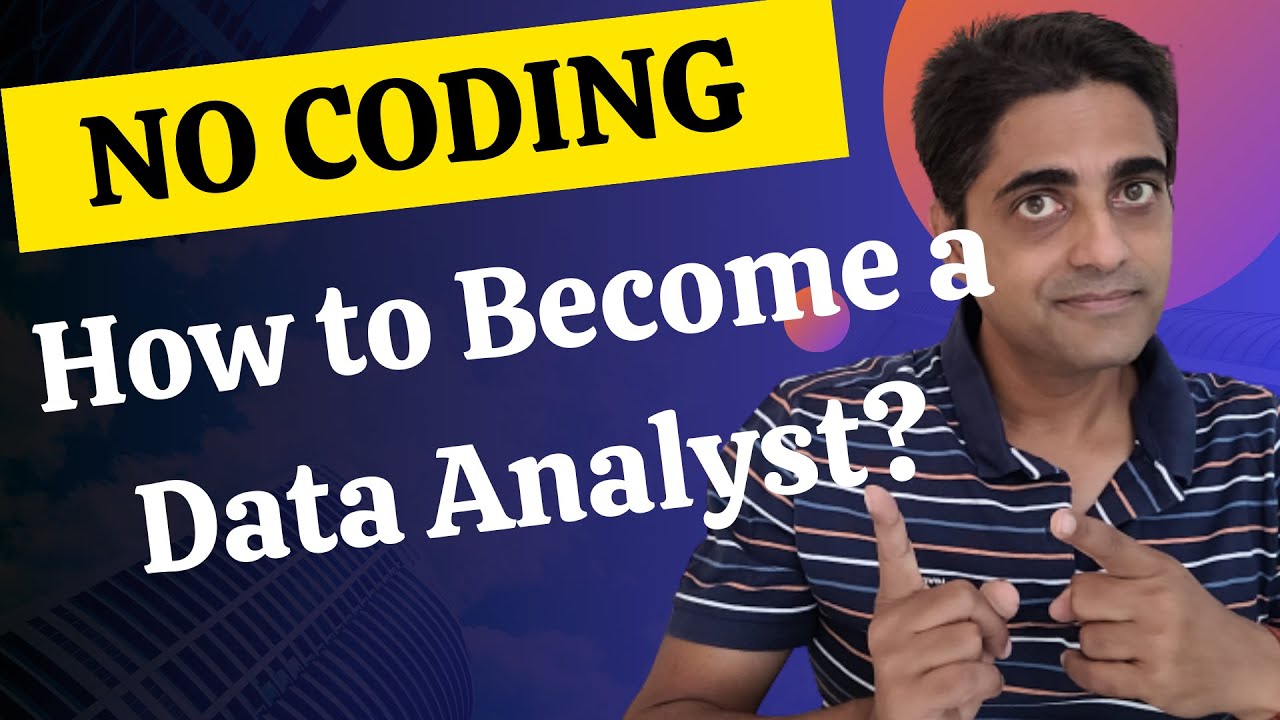 How To Become A Data Analyst Without Coding Programming Or Prior