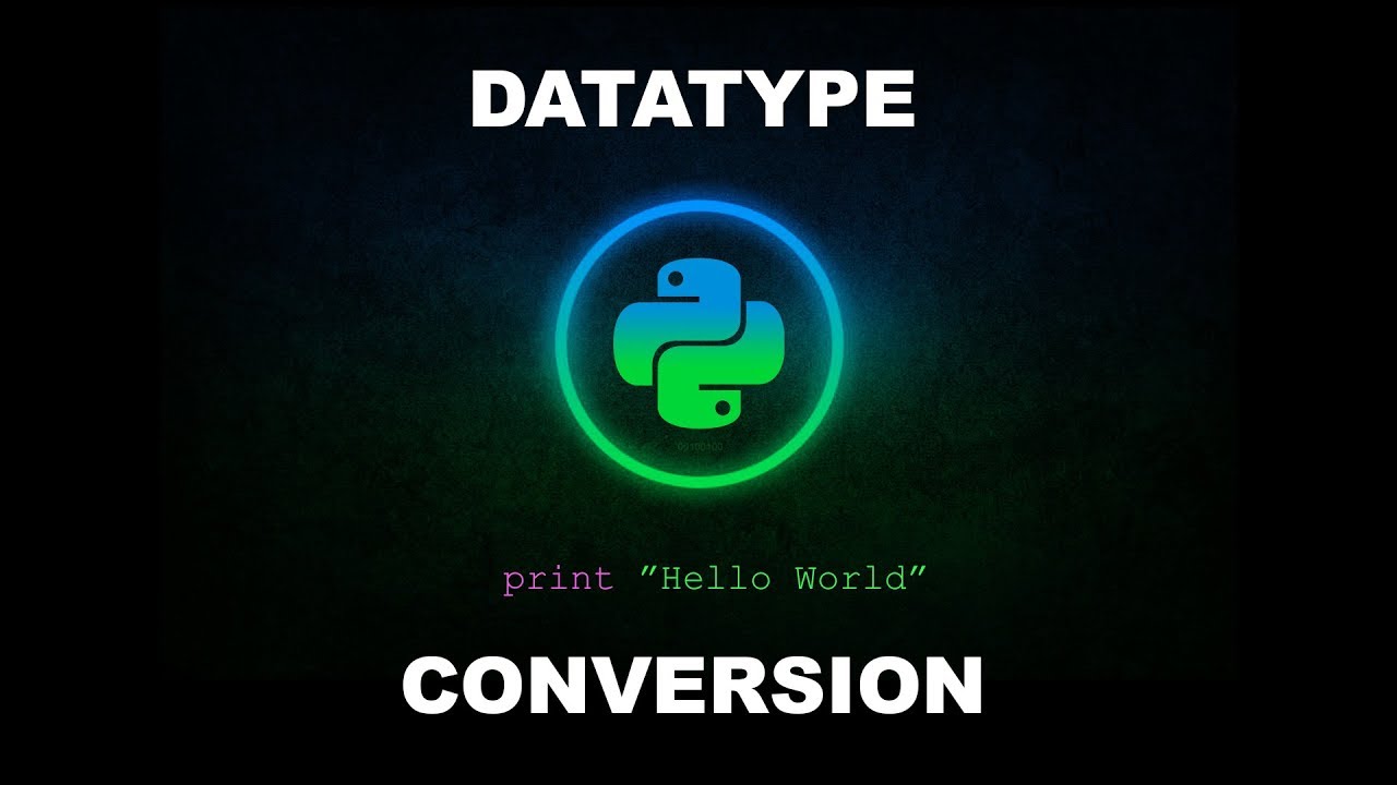 Data Type Conversion Python Programming Youtube