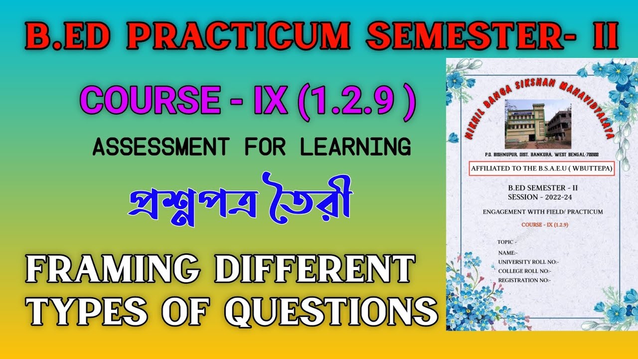 B Ed 2nd Sem Course 1 2 9 Practicum In Bengali Framing Different