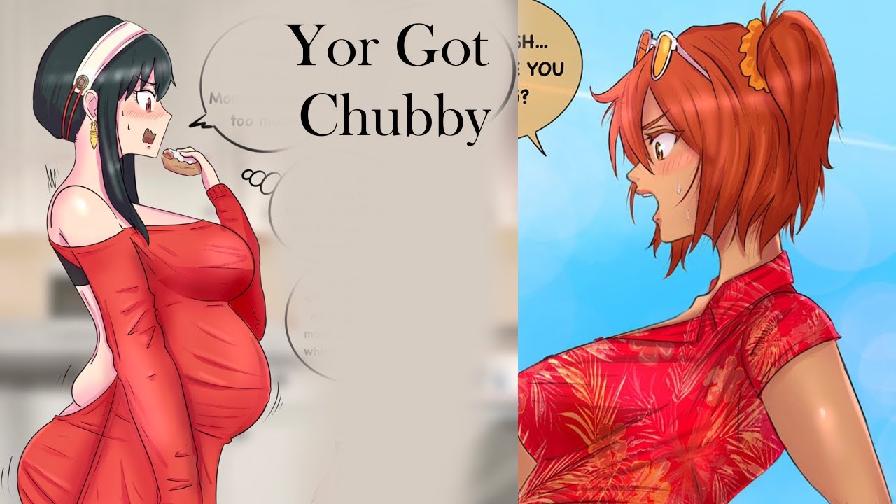 Yor Got Chubby Comic Dub Youtube