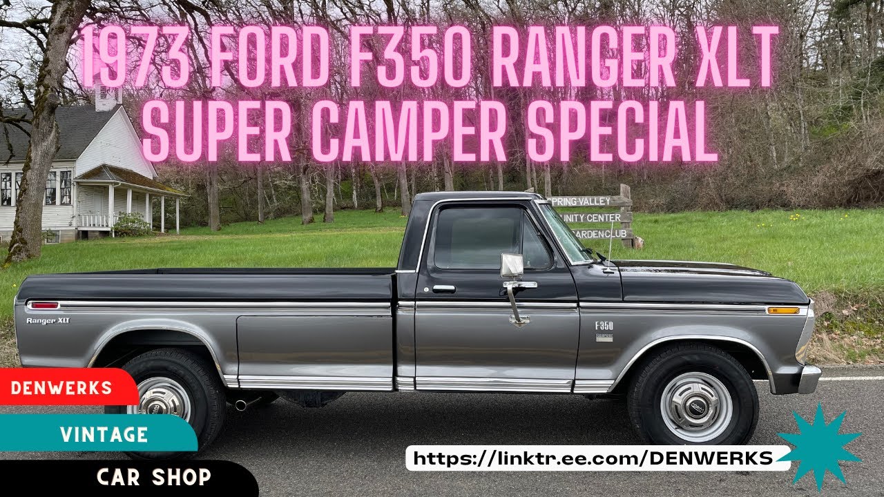 1973 Ford F350 Ranger Xlt Super Camper Special One Family Owned