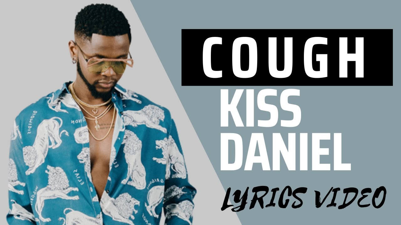 Cough By Kiss Daniel Chords Chordify