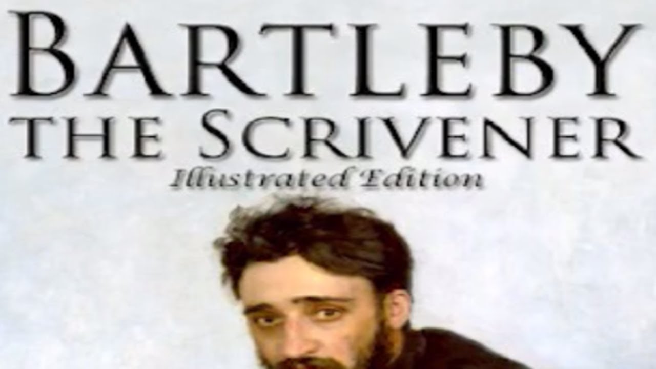 Bartleby The Scrivener By Herman Melville Full Audiobook Youtube