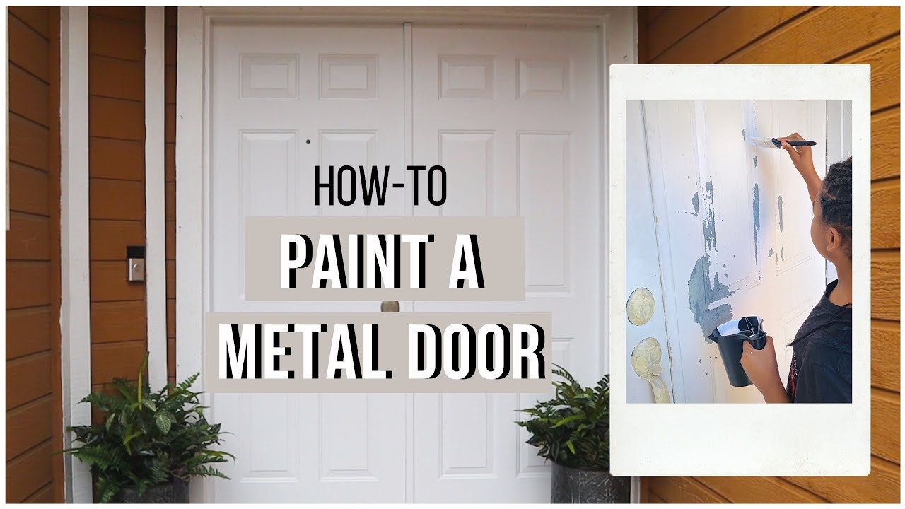 How To Paint A Metal Exterior Door The Tube