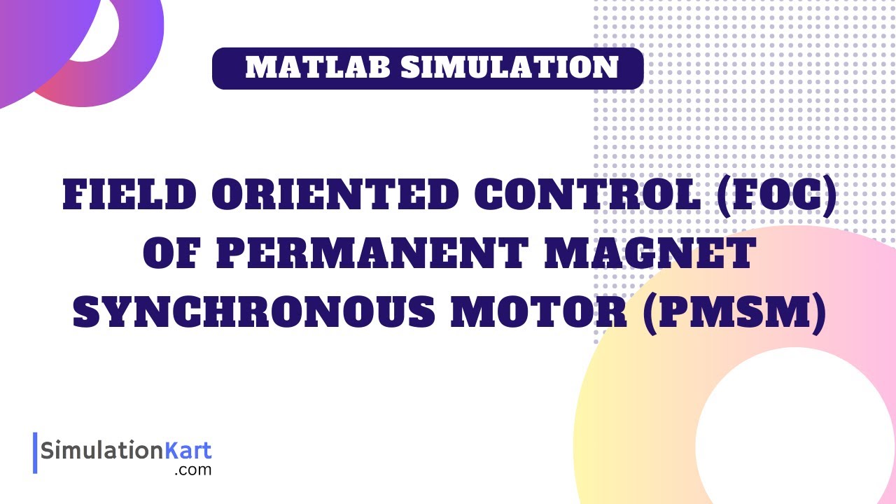 Permanent Magnet Synchronous Motor Field Oriented Control At Lauren